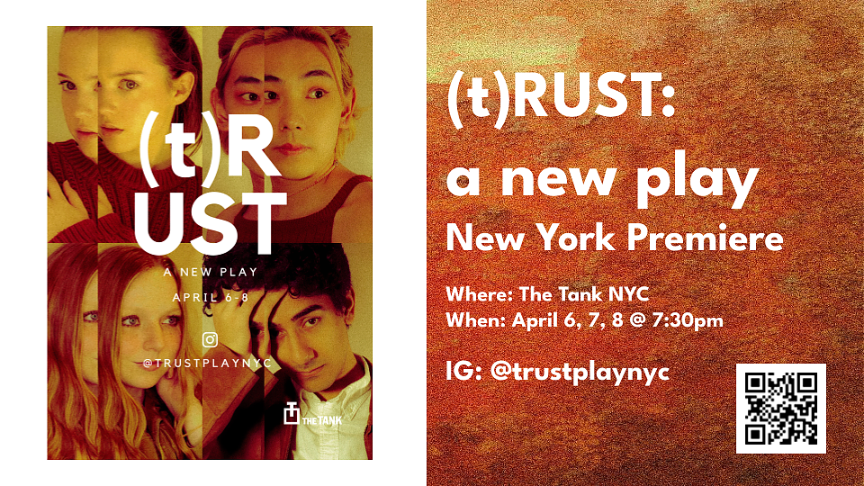 (t)RUST: a new play - Asian American Arts Alliance