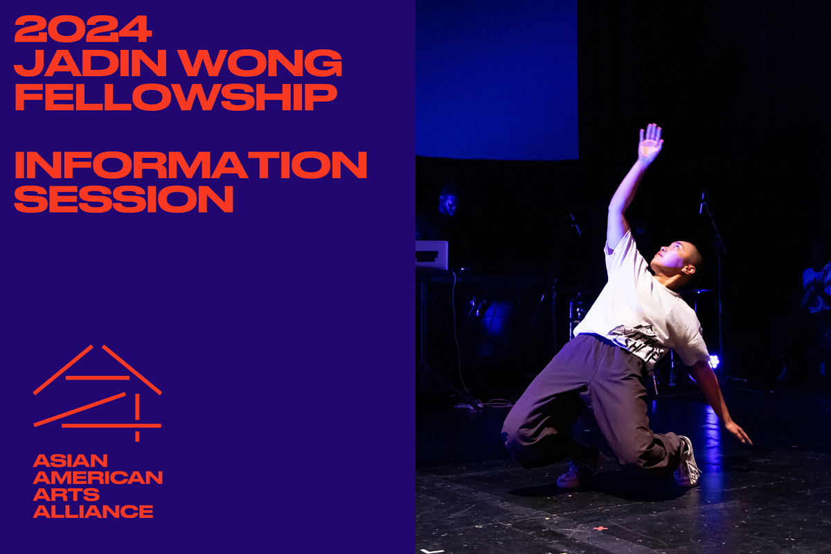 2024 Jadin Wong Fellowship Information Session - Asian American Arts ...