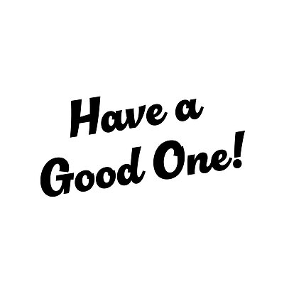 Open Call for upcoming group exhibition "Have a Good One!" - Christy Li ...